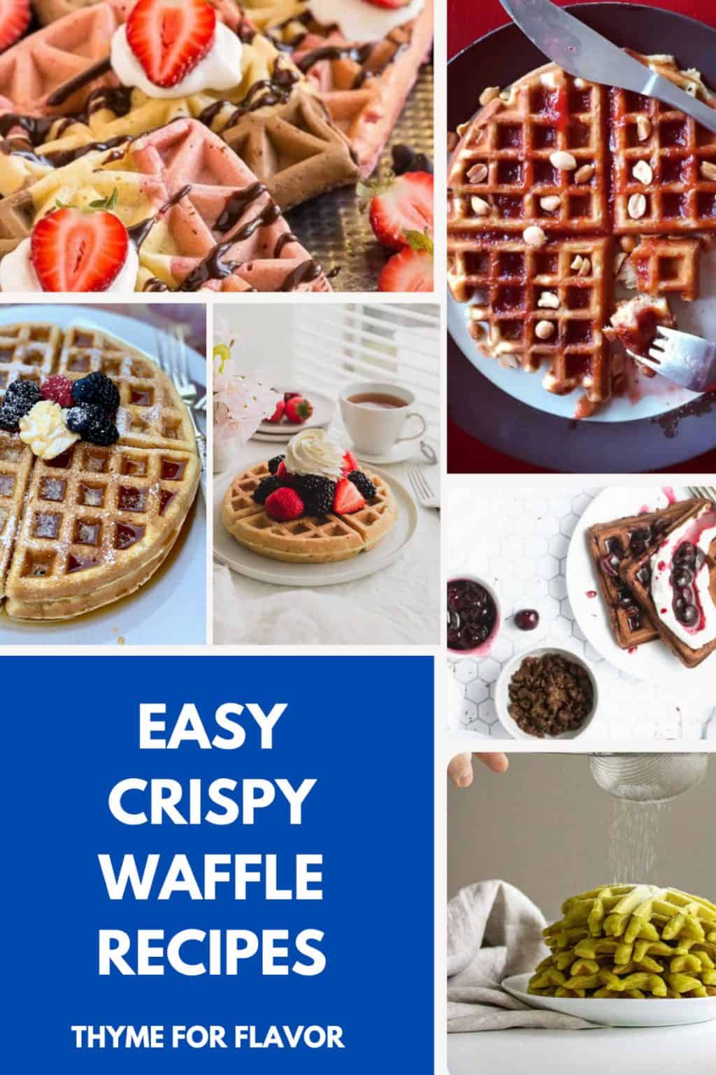 Crispy Waffle Recipes | Thyme For Flavor